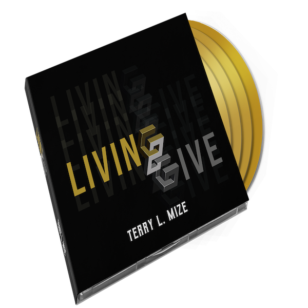 Living To Give - 4 CD Series – Terry Mize Ministries